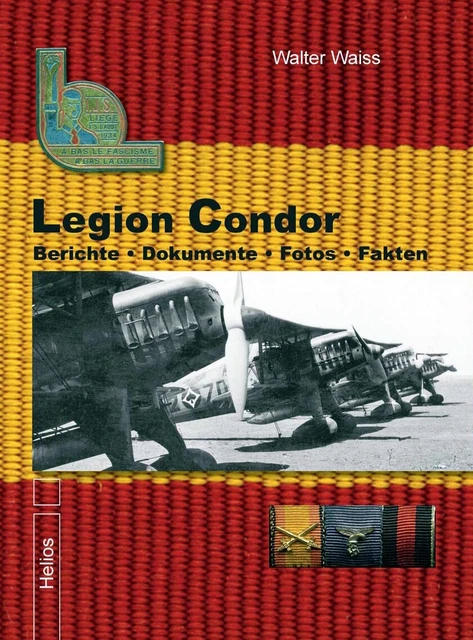 LEGION CONDOR 2, Bildband, Brigaden, Guernica, Luftwaffe, He 111, Ju 52 ...