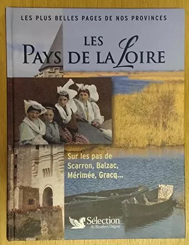 LES PLUS BELLES Pages de nos provinces : les Pays de la Loire sur les ...