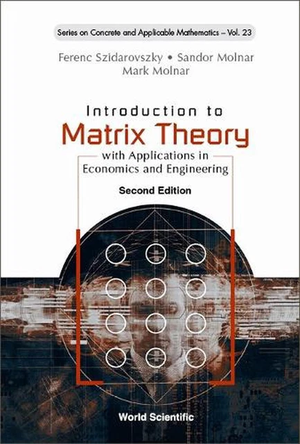 INTRODUCTION TO MATRIX Theory: With Applications in Economics and ...