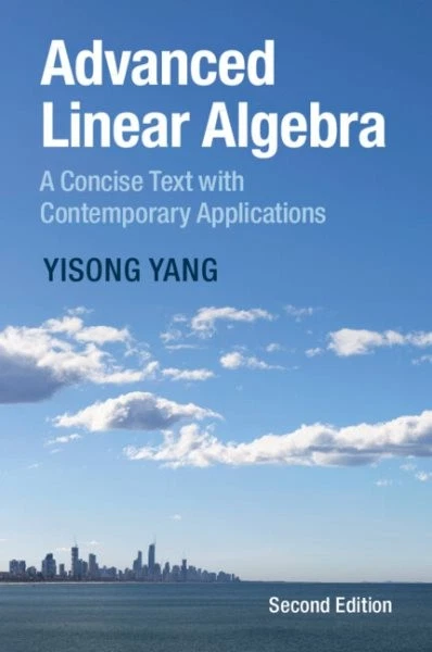 ADVANCED LINEAR ALGEBRA 2 Revised edition by Yang, Yisong (new York ...