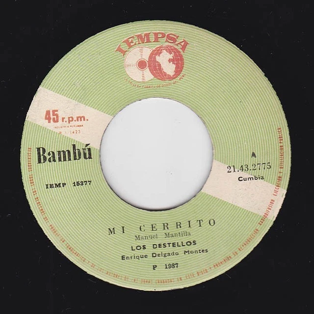 LOS DESTELLOS &&MI Cerrito/La Mañosa"" Cumbia psych 1987 PERU 45 Listen ...