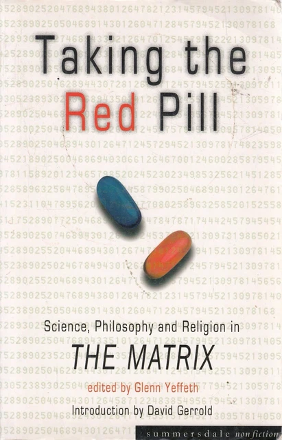 PRENDRE LA PILULE rouge : science, philosophie et religion dans « The Matrix » : science, EUR 3 ...