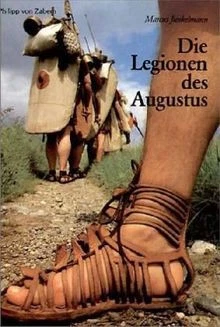DIE LEGIONEN DES Augustus. Der römische Soldat im a... | Buch | Zustand ...