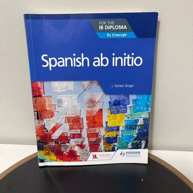 SPANISH AB INITIO for the IB Diploma: - Paperback, by J Rafael Angel ...