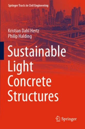 Sustainable Light Concrete Structures Springer Tracts In Civil