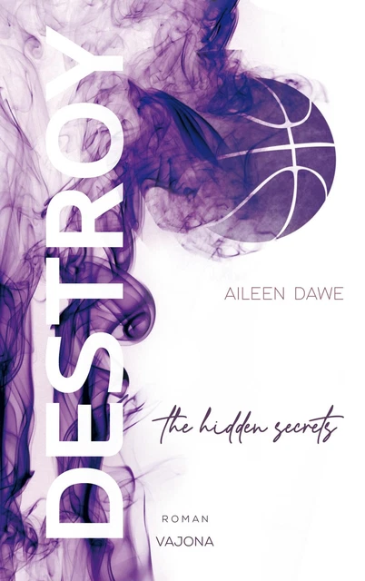 DESTROY THE HIDDEN secrets (DESTROY-Reihe 1) Aileen Dawe EUR 15,17 ...