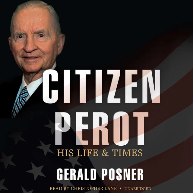 CITIZEN PEROT VON Gerald Posner 2013 ungekürzte CD 9781441750297 EUR 19 ...