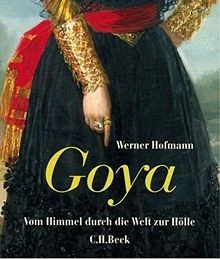 GOYA. VOM HIMMEL duch die Welt zur Hölle de Hofmann, ... | Livre | état ...