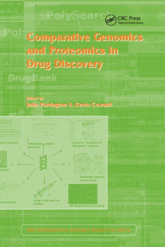 COMPARATIVE GENOMICS AND Proteomics in Drug Discovery: Vol 58 by John ...