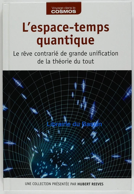 L'ESPACE-TEMPS QUANTIQUE RÊVE contrarié gde unification théorie du tout 2016 £22.55 - PicClick UK