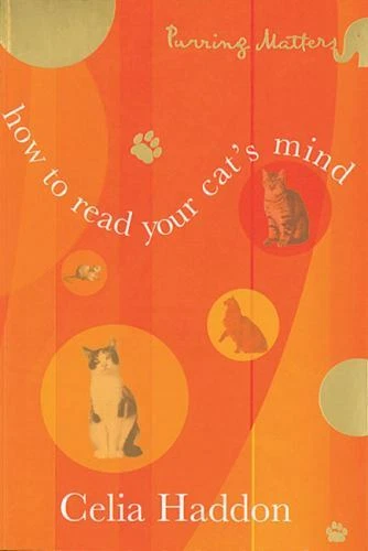 HOW TO READ Your Cat's Mind by Celia Haddon £6.60 - PicClick UK