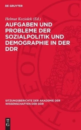 AUFGABEN UND PROBLEME Der Sozialpolitik Und Demographie in Der DDR ...