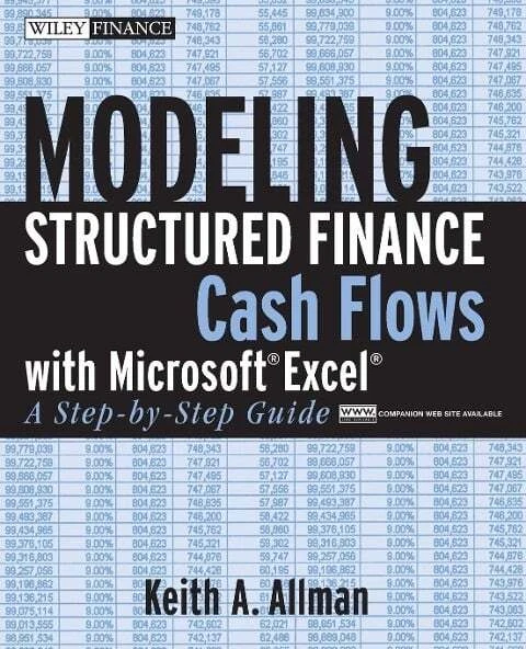 MODELING STRUCTURED FINANCE Cash Flows with Microsoft Excel Allman, Keith A Buch EUR 20,95 ...