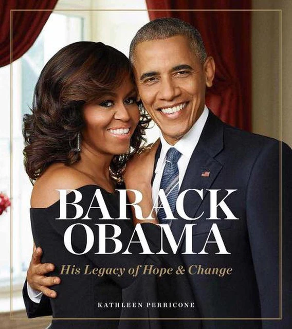 BARACK OBAMA : son héritage d'espoir et de changement par Kathleen ...