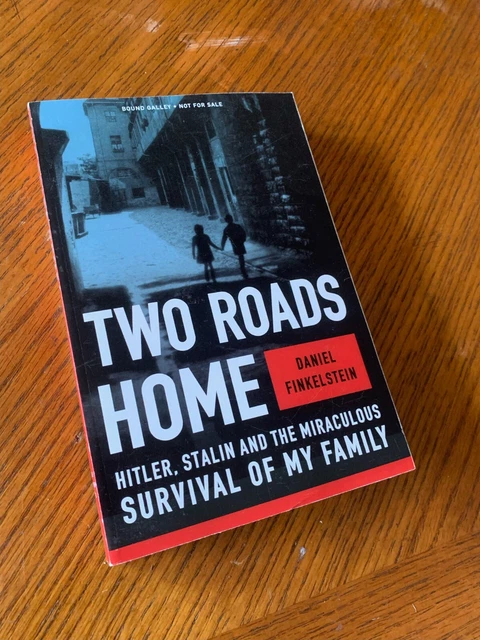 TWO ROADS HOME: Hitler, Stalin, and the Miraculous Survival of My ...
