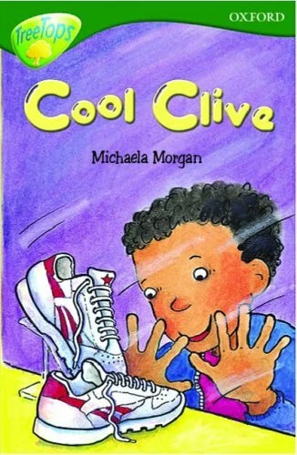 OXFORD READING TREE: Stage 12: TreeTops: Cool Clive: Cool Clive By ...