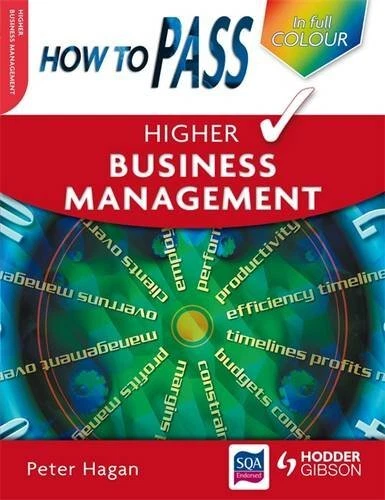 HOW TO PASS Higher Business Management Colour Edition (How To Pass ...