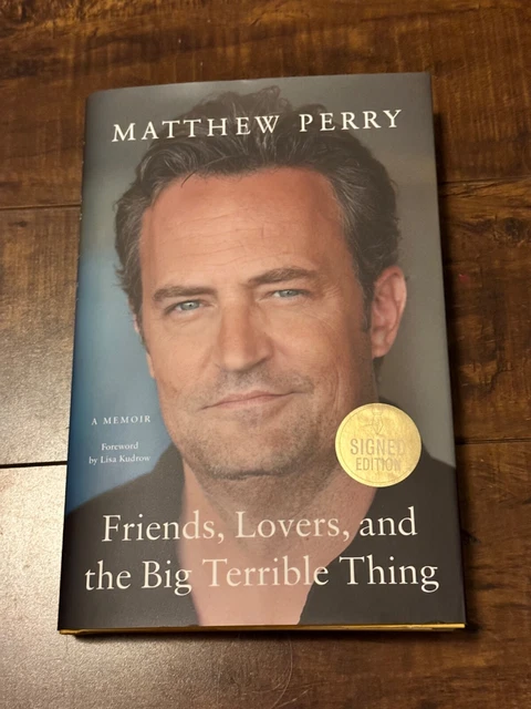 FRIENDS, LOVERS, AND the Big Terrible Thing by Matthew Perry book ...