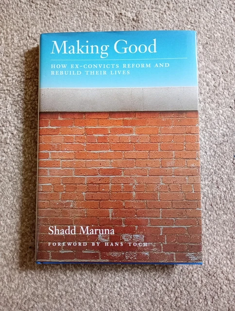 MAKING GOOD: HOW Ex-Convicts Reform and Rebuild Their Lives £25.00 ...
