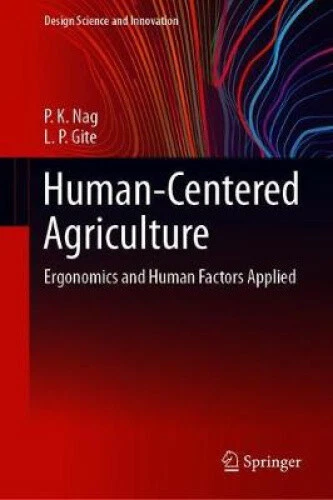 HUMAN-CENTERED AGRICULTURE: ERGONOMICS and Human Factors Applied ...