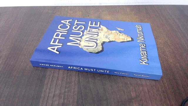 AFRICA MUST UNITE, Nkrumah, Kwame, Panaf Books., 2007, Paperback EUR 21 ...
