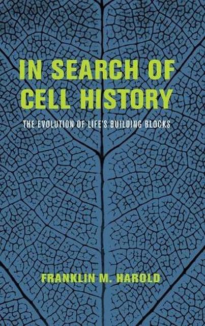 IN SEARCH OF Cell History: The Evolution of Life's Building Blocks by ...