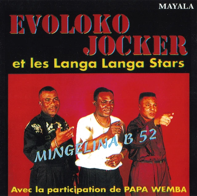 EVOLOKO JOCKER & Les Langa Langa Stars Avec Papa Wemba - Mingelina B 52 ...