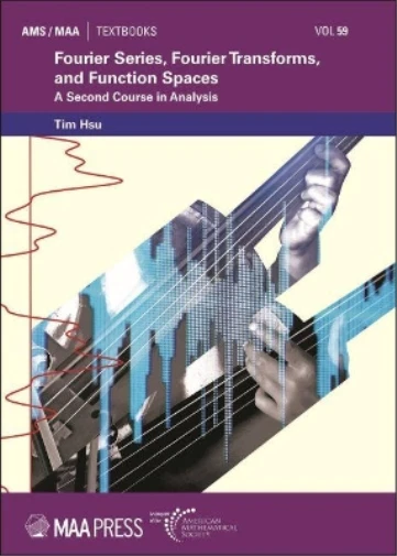 TIM HSU FOURIER Series, Fourier Transforms, and Function Spa (Gebundene ... TIM HSU FOURIER Series, Fourier Transforms, and Function Spa (Gebundene ...