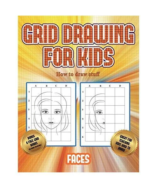 HOW TO DRAW stuff (Grid drawing for kids - Faces): This book teaches ...