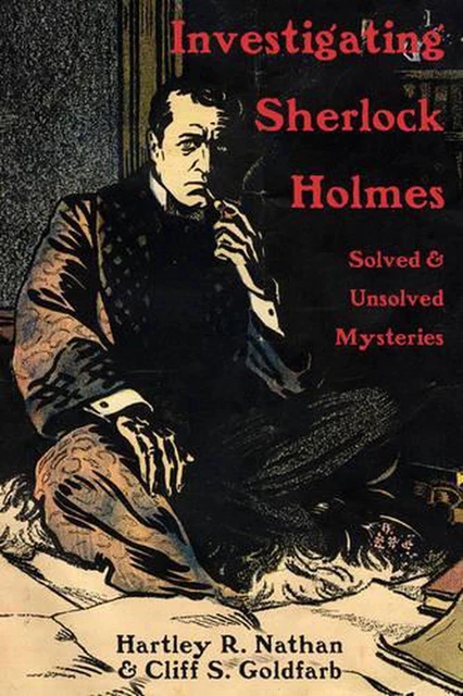INVESTIGATING SHERLOCK HOLMES: Solved & Unsolved Mysteries par Hartley ... INVESTIGATING SHERLOCK HOLMES: Solved & Unsolved Mysteries par Hartley ...