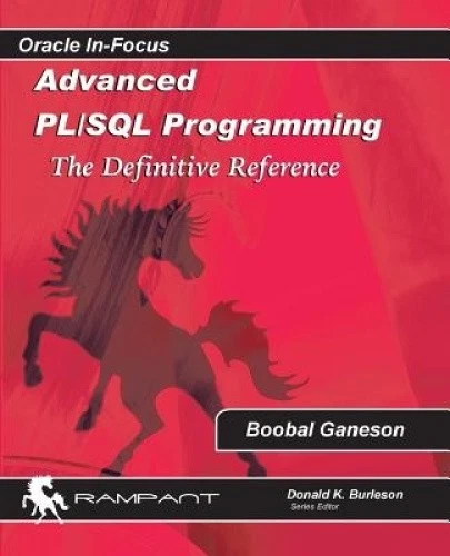 ADVANCED PLSQL PROGRAMMING: The Definitive Reference (Oracle in Focus) £43.91 - PicClick UK