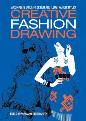 CREATIVE FASHION DRAWING: A Complete Guide to Design and Illustration ...