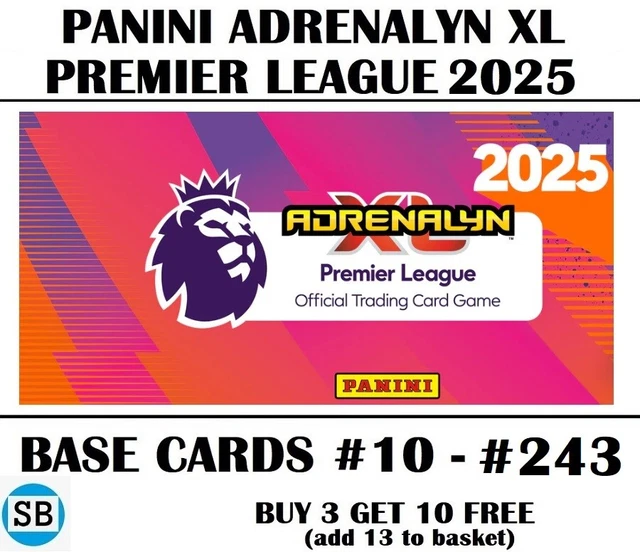 PANINI ADRENALYN XL Premier League 2025 24/25 Base Cards #10 - #243 £1. ...