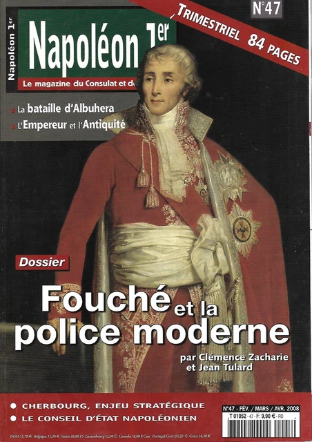 NAPOLÉON 1ER MAGAZINE du Consulat et de l'Empire n° 47 Fouché et la ...