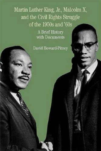 DAVID HOWARD-PI MARTIN Luther King, Jr., Malcolm X, and the Civil ...