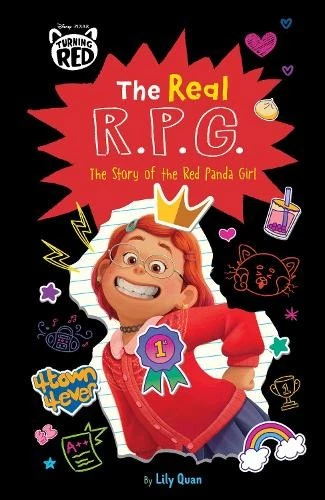 LILY QUAN DISNEY/PIXAR Turning Red: The Real R.P.G.: The Story of the ...