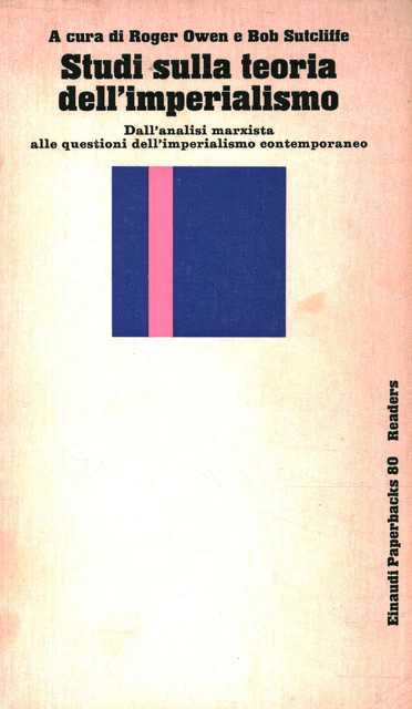 STUDI SULLA TEORIA dell'imperialismo - Roger Owen, Bob Sutcliffe [1977 ...