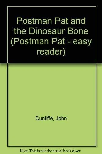 POSTMAN PAT AND the Dinosaur Bone (Postman Pat - e... by Cunliffe, John ...