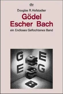 GÖDEL, ESCHER, BACH ein Endloses Geflochtenes Band. (6896 ... | Livre ...