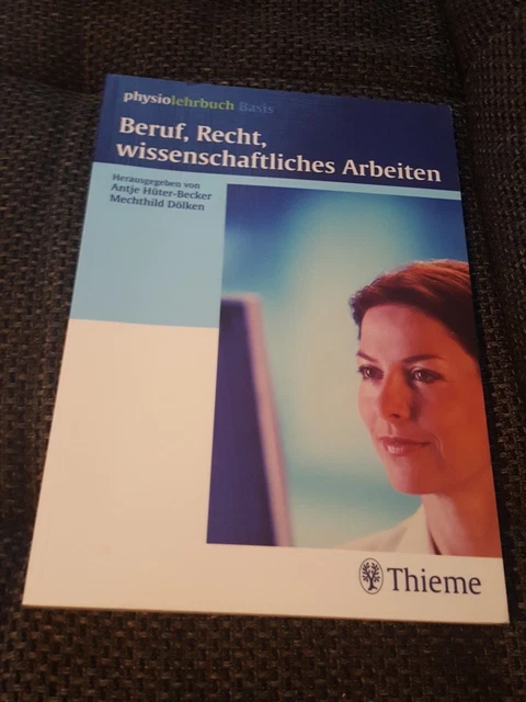 BERUF, RECHT WISSENSCHAFTLICHES Arbeiten Hüter-Becker Thieme ...