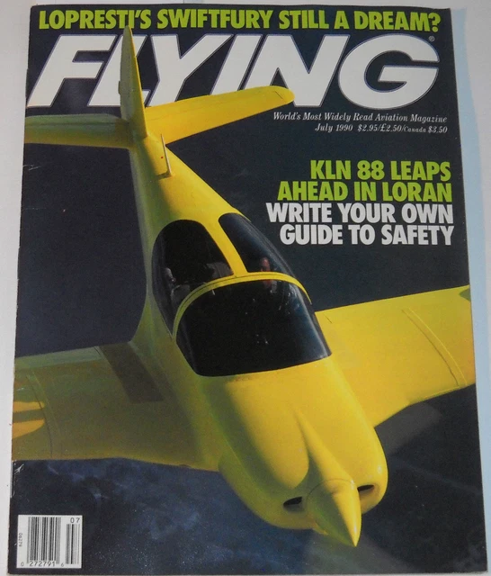 FLYING MAGAZINE VOL 117 No 7 July 1990 KLN 88 Leaps Ahead In Loran £6. ...