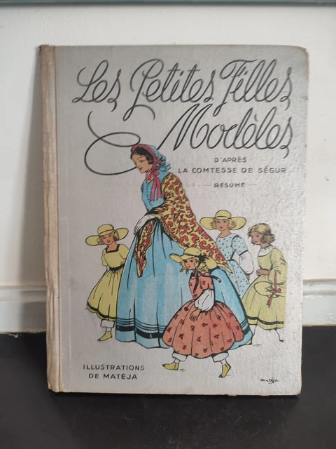 LES PETITES FILLES Modèles d'après la Comtesse de Ségur - Matéja - 1937 ...