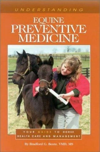 UNDERSTANDING EQUINE PREVENTIVE Medicine: Your Guide to Horse Health ...