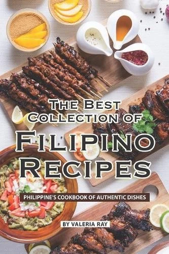 VALERIA RAY THE Best Collection of Filipino Recipes (Poche) EUR 18,07 ...