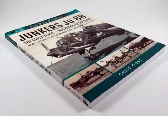 JUNKERS JU 88 the Luftwaffe's Most Versatile Aircraft Chris Goss Book Early Year £12.95 ...