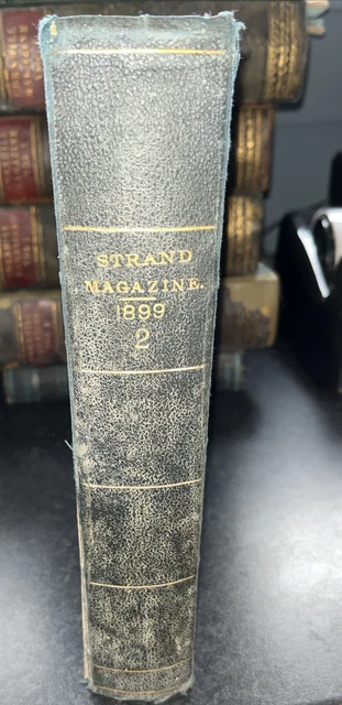 THE STRAND MAGAZINE Vol XVIII 1899 - A CONAN DOYLE etc £8.99 - PicClick UK
