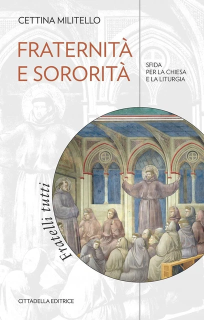 9788830817937 FRATERNITÀ E sororità. Sfida per la Chiesa e la liturgia - Cetti EUR 15,50 ...