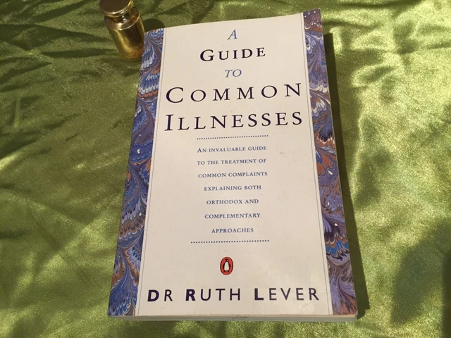 A GUIDE TO COMMON ILLNESSES Dr. Ruth Lever PENGUIN BOOKS 1990 1st Ed ...