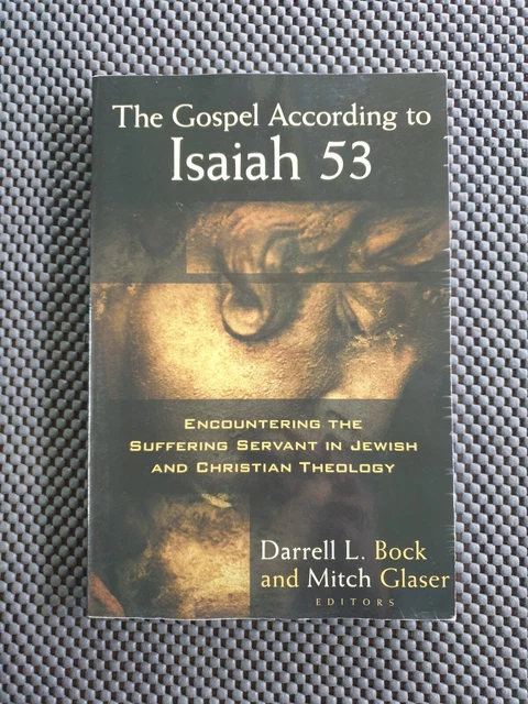 THE GOSPEL ACCORDING to Isaiah 53: Encountering the Suffering Servant Jewish #h1 $41.00 ...