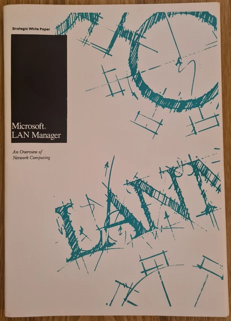 MICROSOFT LAN MANAGER - Overview of Network Computing (Strategic White ...